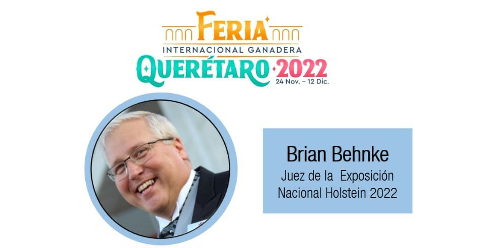 Brian Behnke, de EU, será el Juez de Holstein en la Feria Ganadera de Querétaro - El Queretano